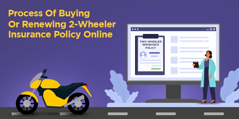 Two Wheeler Insurance Policy Online - Buy & Renewal Procedure
